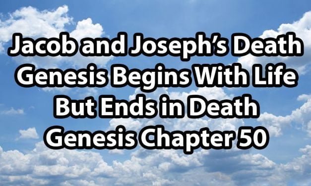 Jacob is buried in Canaan | Let's Talk Scripture